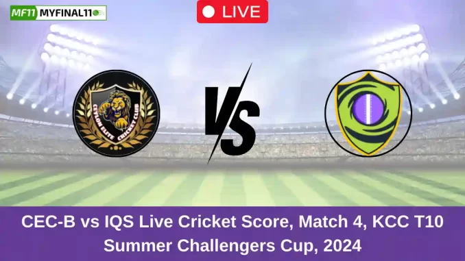 CEC-B vs IQS Live Score: Scorecard, Ball by Ball Commentary - Match 4 ...