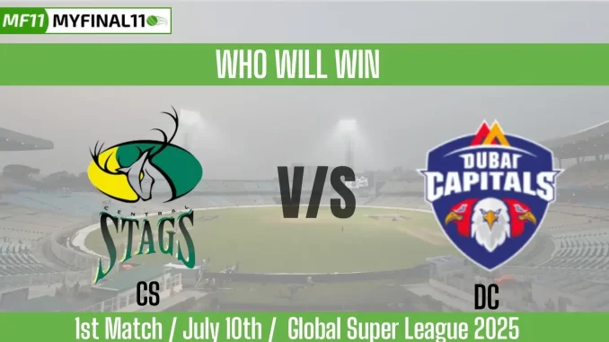 CS vs DC Who will win, 1st Match Global Super League?